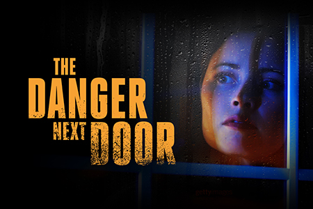 Danger Next Door | Global TV App