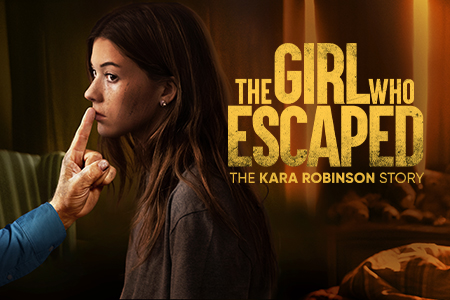 Girl Who Escaped: The Kara Robinson Story | Global TV App